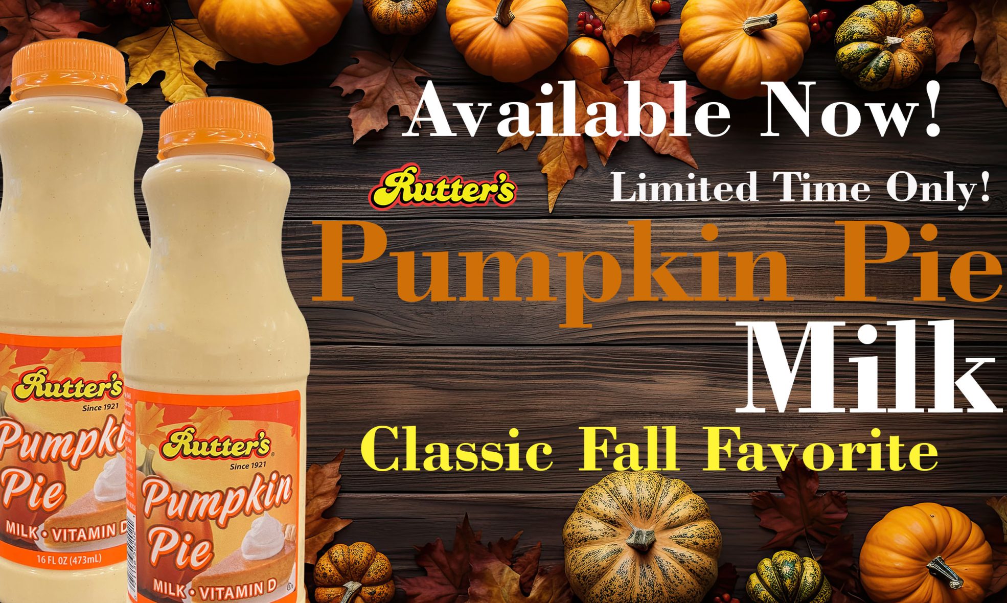 Bringing You Freshness Since 1921! Rutter's Dairy